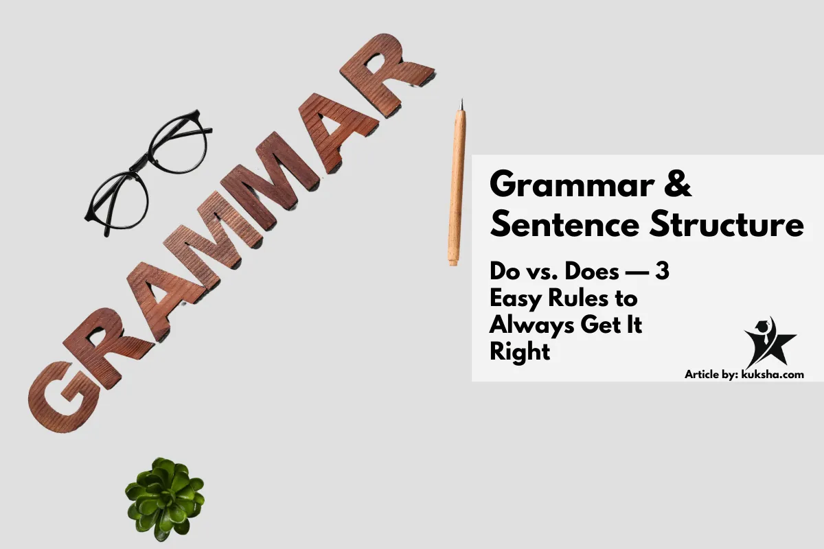 Grammar & Sentence Structure: Do vs. Does — 3 Easy Rules to Always Get ...